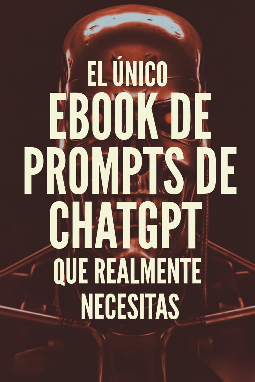 El Único Ebook de Prompts de ChatGPT que Realmente Necesitas